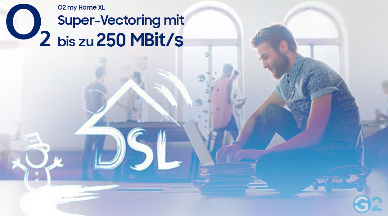 O2 my Home XL: Neuer Super-Vectoring-Tarif ab März!